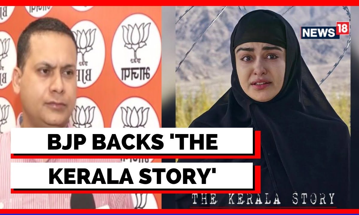 The Kerala Story Controversy | BJP On 'The Kerala Story' Movie | English News Today | News18 ...