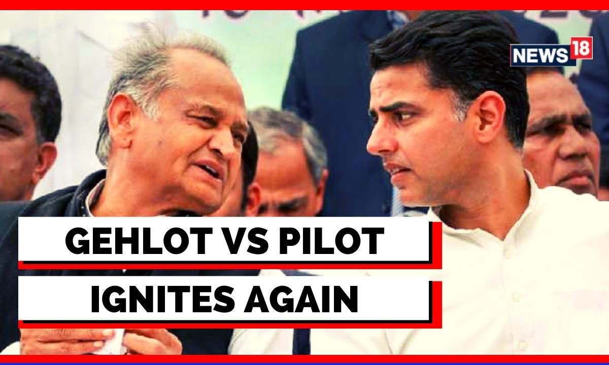 Rajasthan Election News | Ashok Gehlot And Sachin Pilot Tussle In Rajasthan Elections | News18 ...