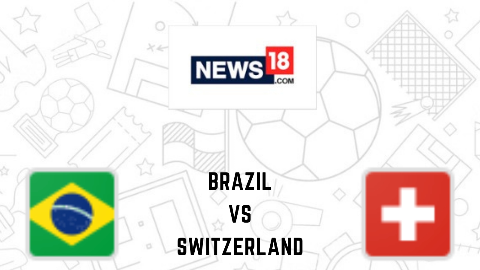 Brazil vs Switzerland Dream11 Team Prediction: Check Captain, Vice ...