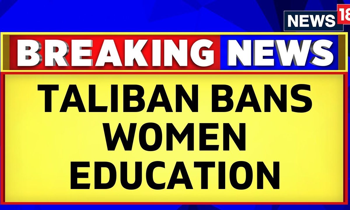 Taliban News Today | Taliban Bans University Education For Afghan Girls ...