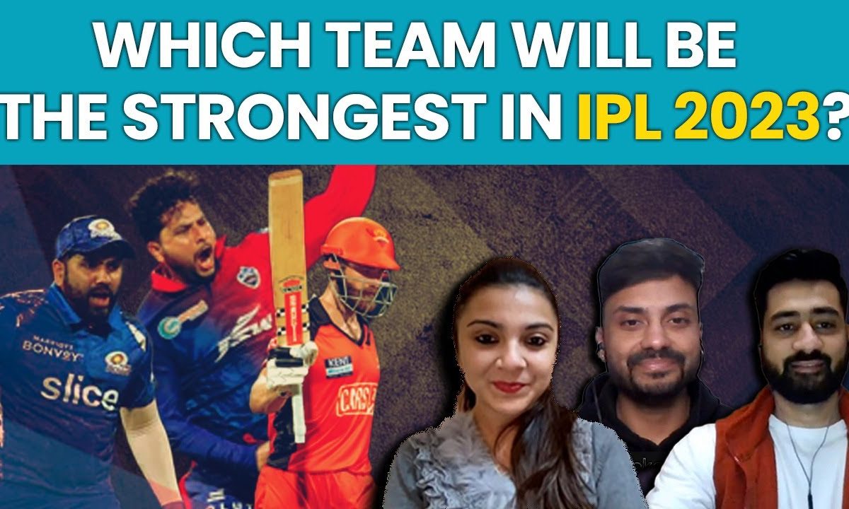 Which Team Will be The Strongest in IPL 2023? - News18