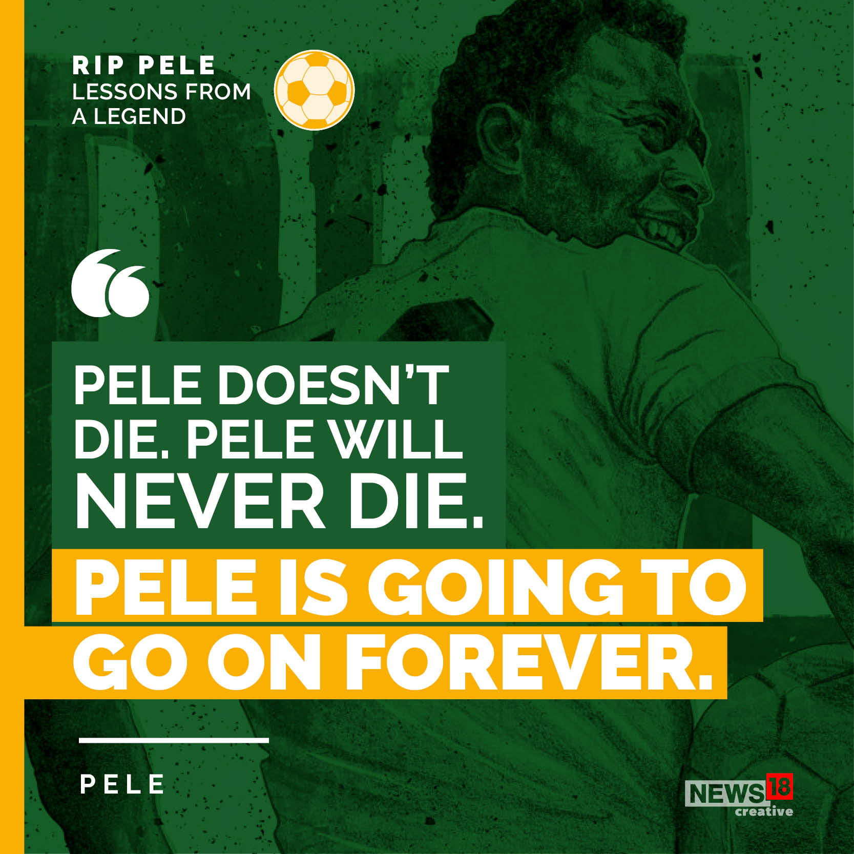 'Pele Will Never Die' - A Look at Legend's Best Life Lessons - News18