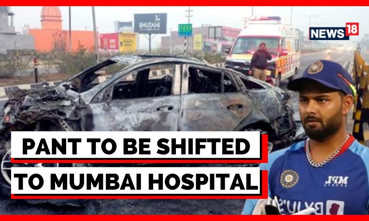 Rishabh Pant Car Accident Update: Rishabh Pant Is Stable And Might ...