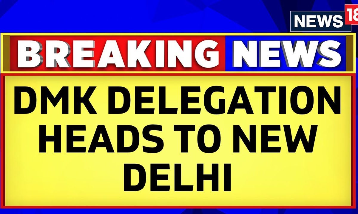 Delhi News | DMK News | DMK Delegation Travels To National Capital New ...