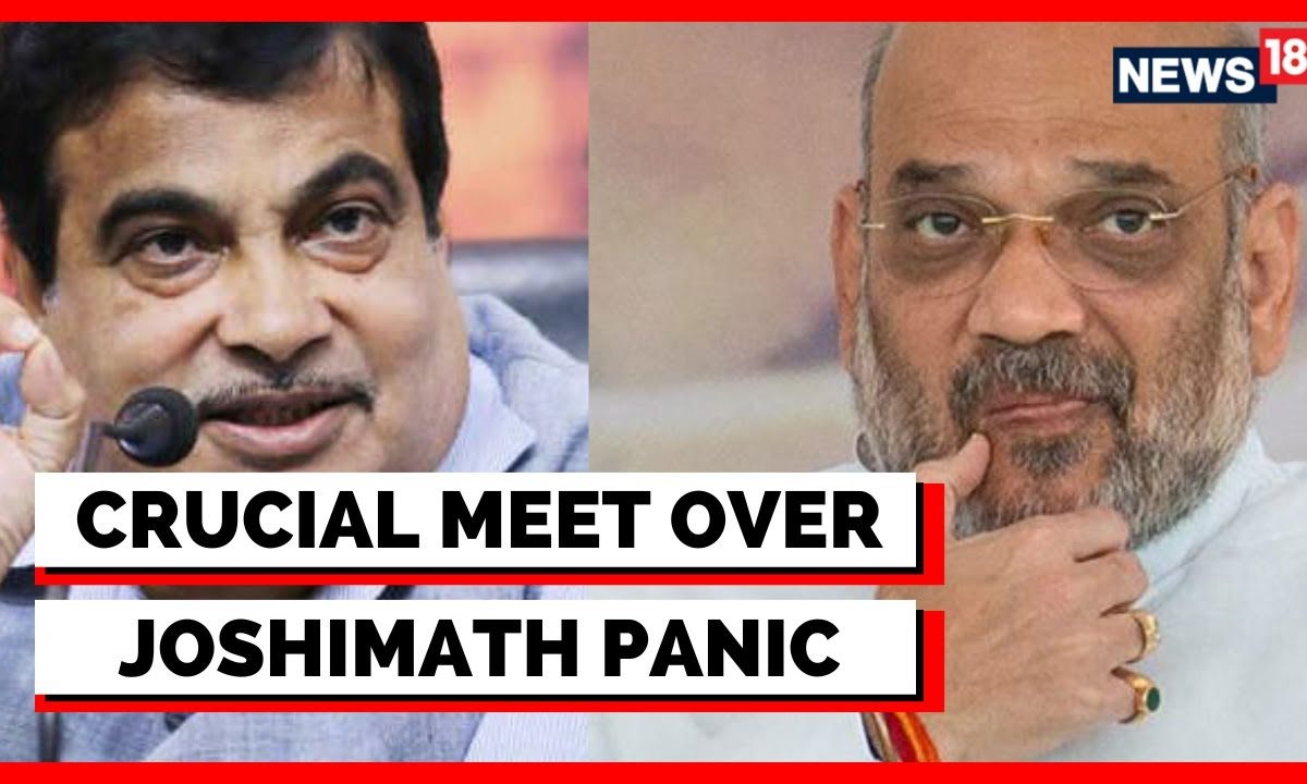 Joshimath News Today: Home Minister Amit Shah Chairs High-Level Meeting | Nitin Gadkari | News18 ...