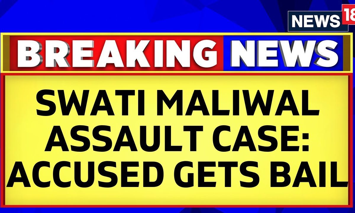 DCW Chief Swati Maliwal Molestation Case: Delhi's Court Grants Bail To Accused | English News ...