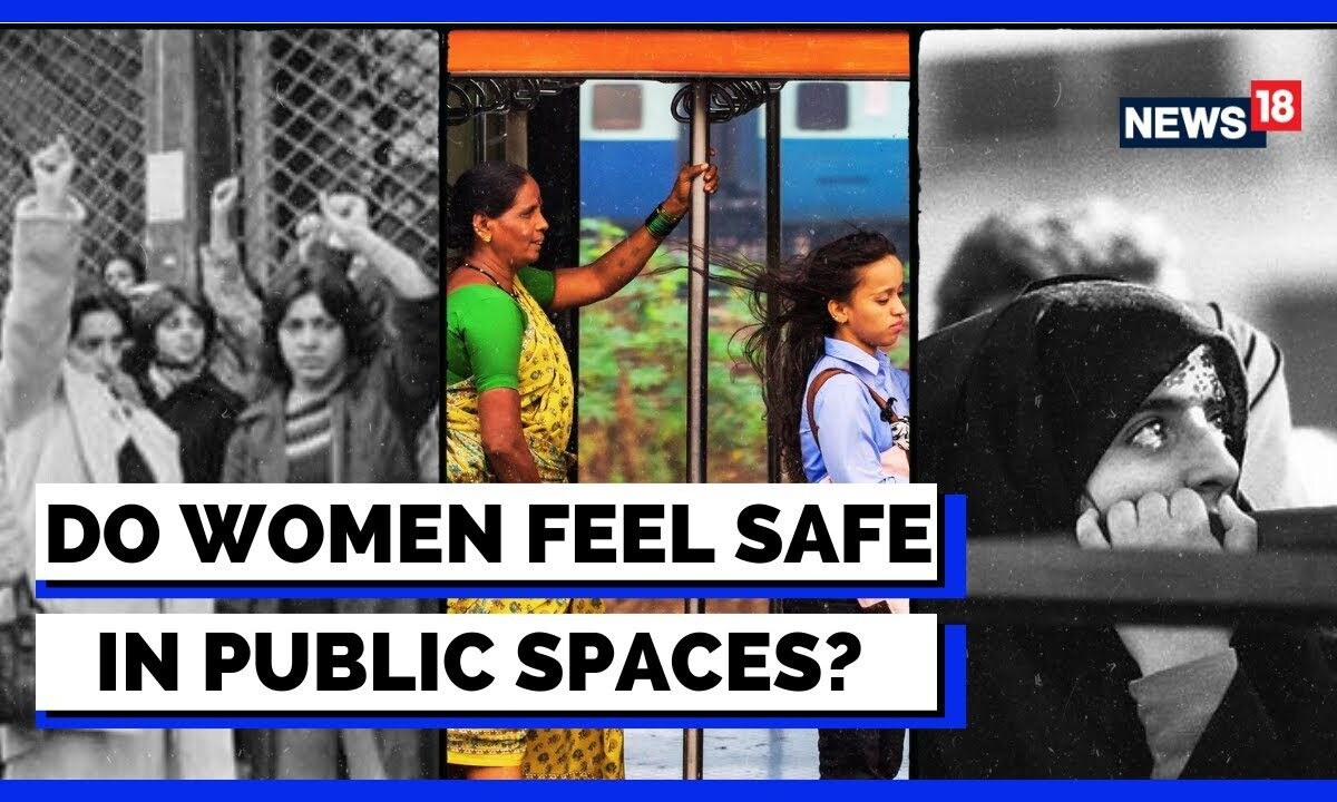 Do Women Feel Safe In Public Spaces? | Crime Against Women | Safety Of ...