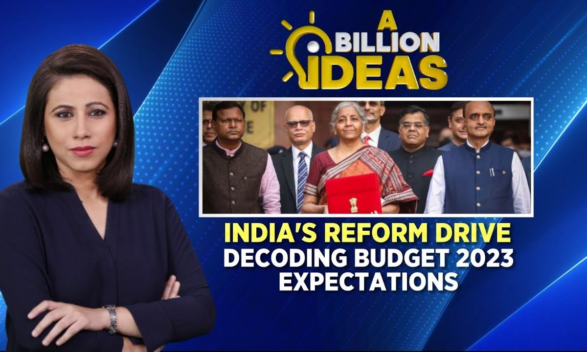 India's Reform Drive | Decoding Budget 2023 Expectations | A Billion ...