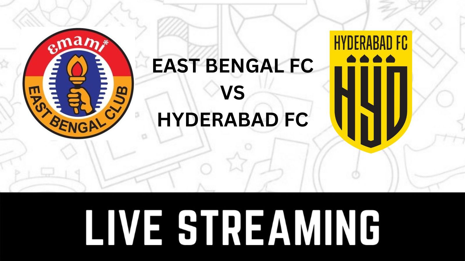 East Bengal FC vs Hyderabad FC Live Streaming: When and Where to Watch ISL 2022-23 Live Coverage ...
