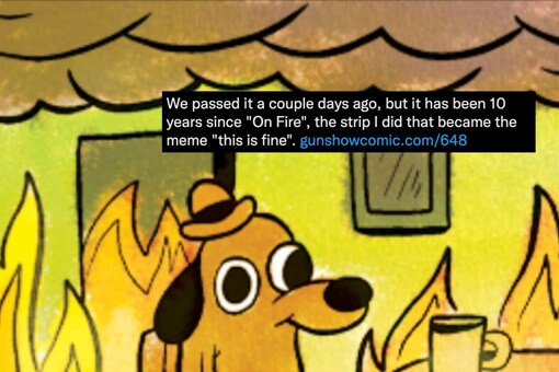 Iconic 'This is Fine' Meme Completes a Decade, Cartoonist Celebrates ...