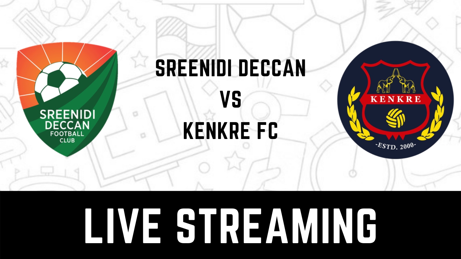 Sreenidi Deccan FC vs Kenkre FC Live Streaming: When and Where to Watch I-League 2022-23 Live ...