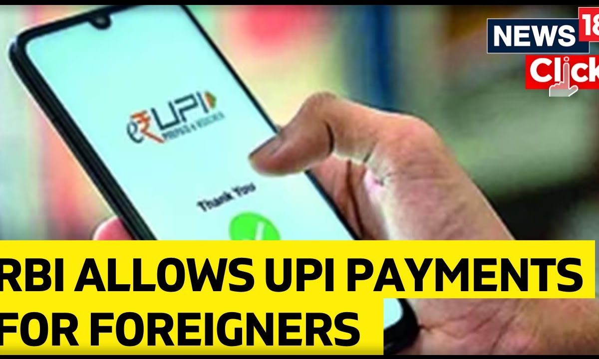 RBI Allows UPI Payment For Foreign Travellers To India | UPI Payments ...
