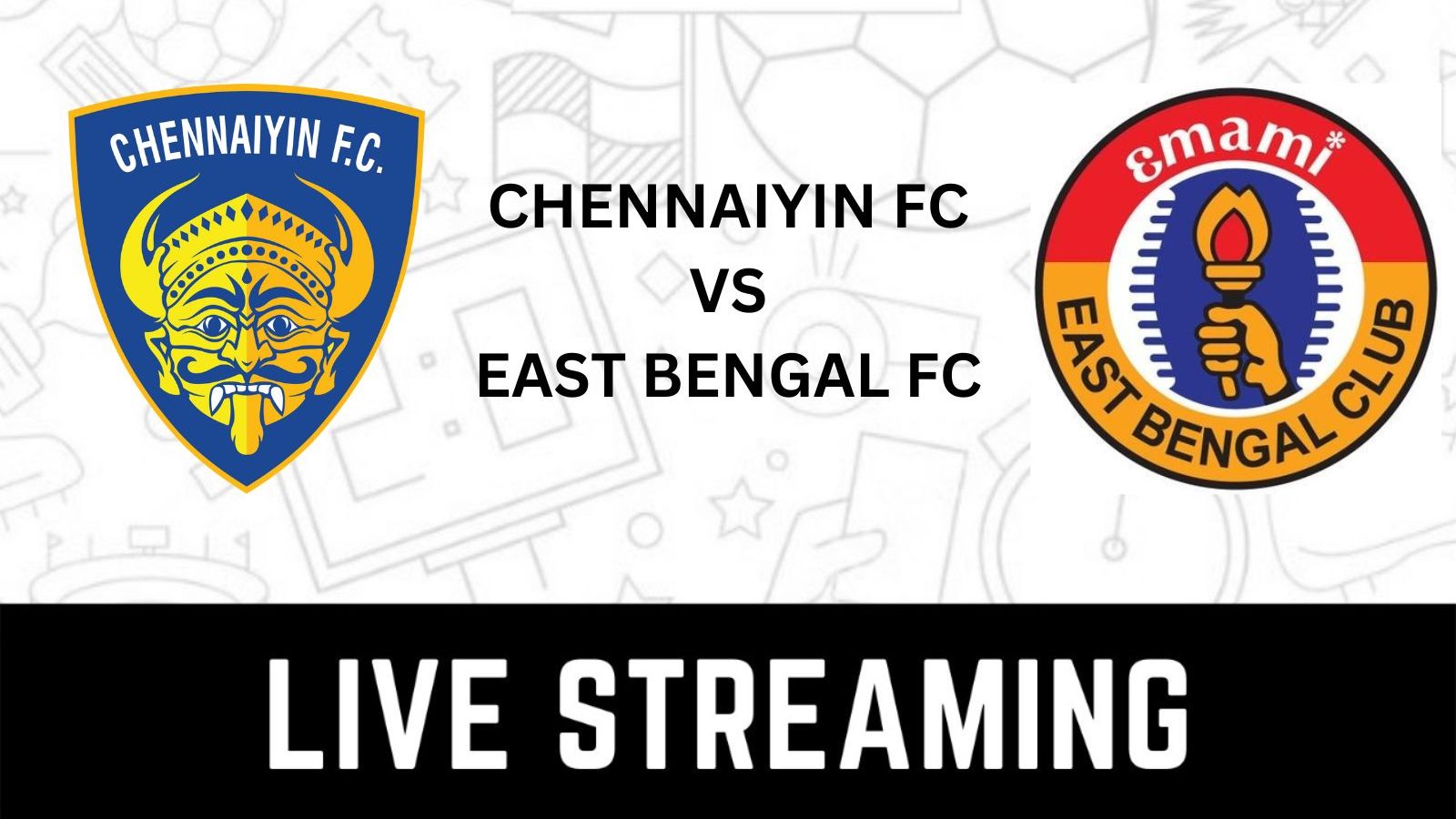 Chennaiyin FC vs East Bengal FC Live Streaming: When and Where to Watch ISL 2022-23 Live ...