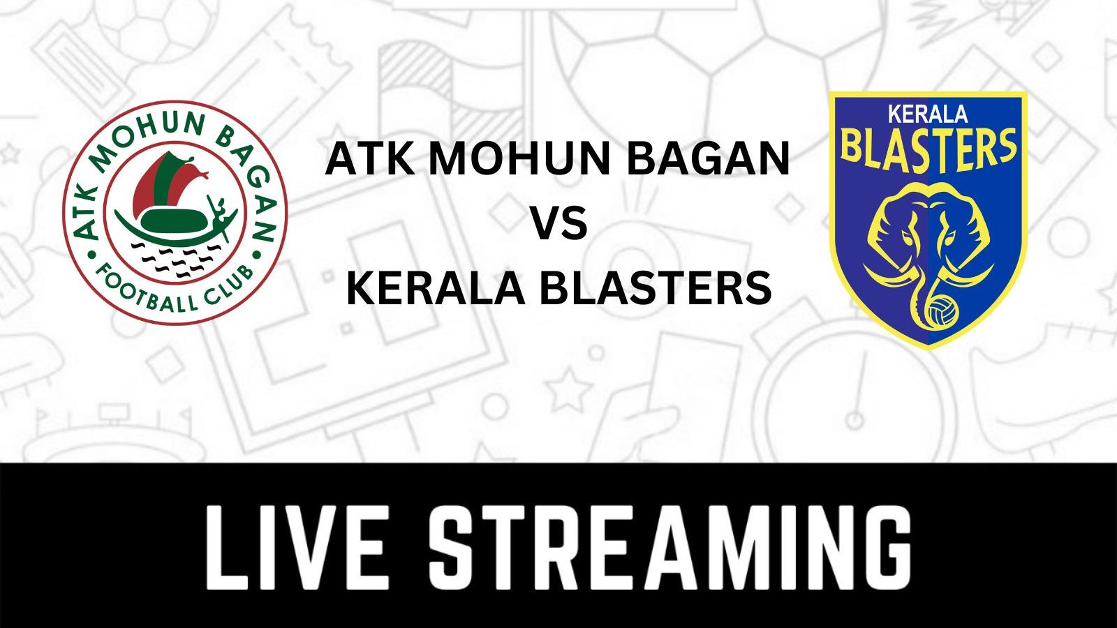 ATK Mohun Bagan vs Kerala Blasters FC Live Streaming: When and Where to Watch ISL 2022-23 Live ...
