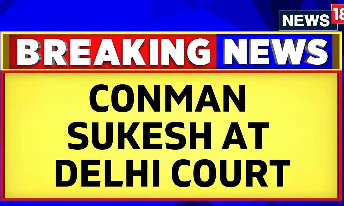 Delhi News: Conman Sukesh Chandrashekhar Produced In Patiala House ...