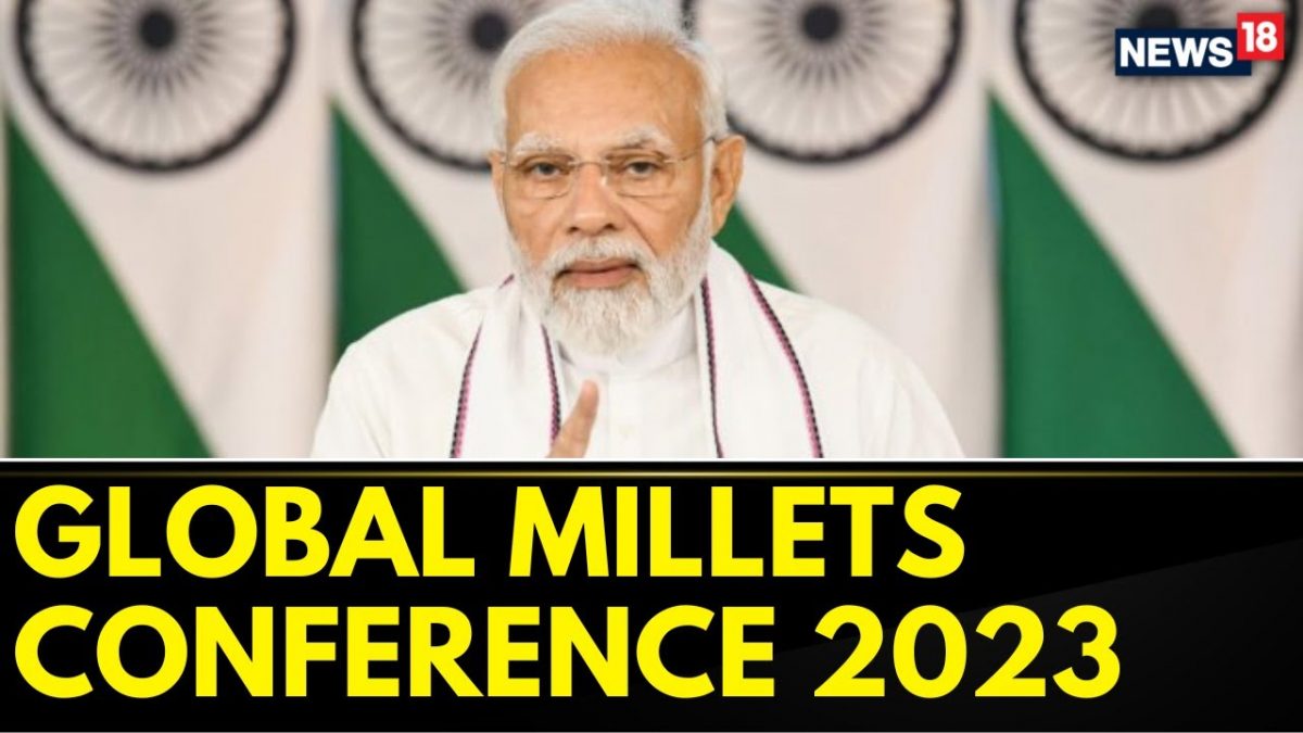 PM Modi Speech At Global Millet Conference In Delhi | 2023 ...