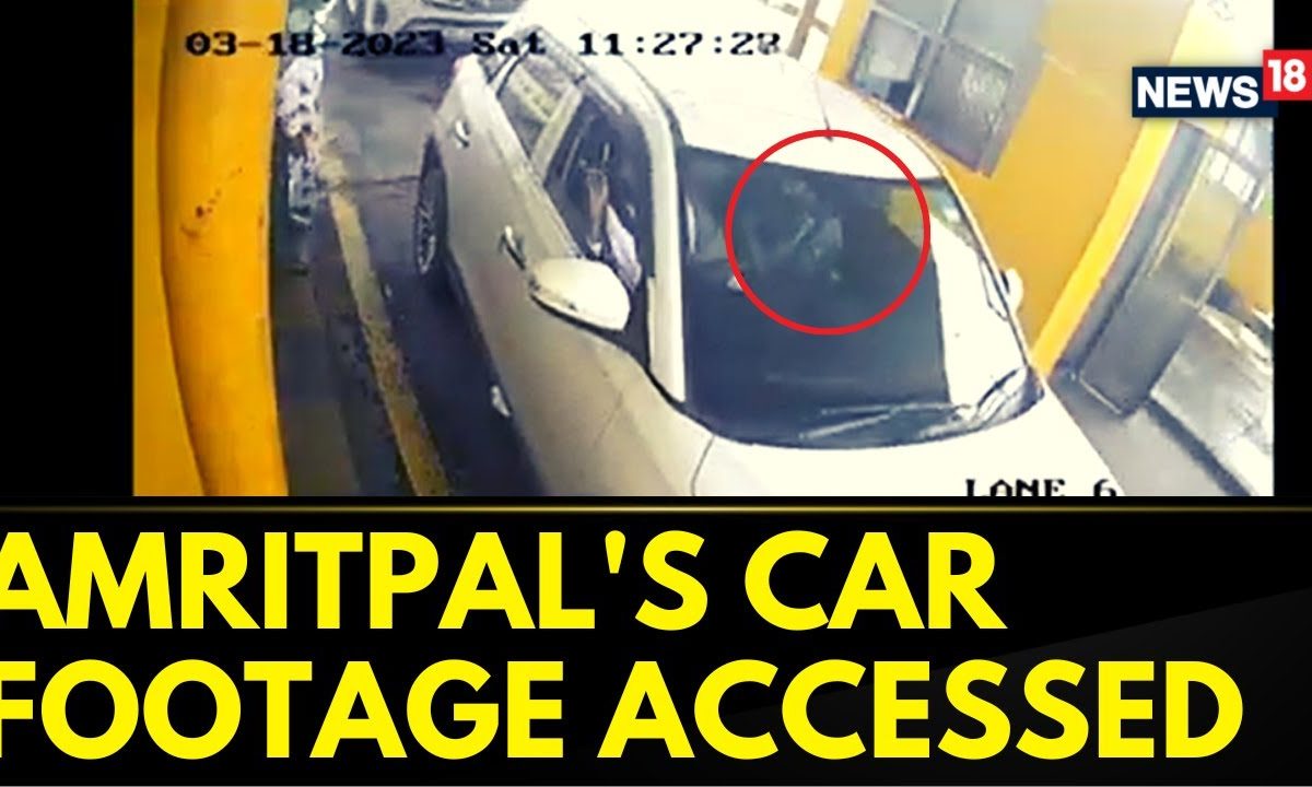 Cctv Footage Of Amritpals Car Accessed Khalistani Sympathiser
