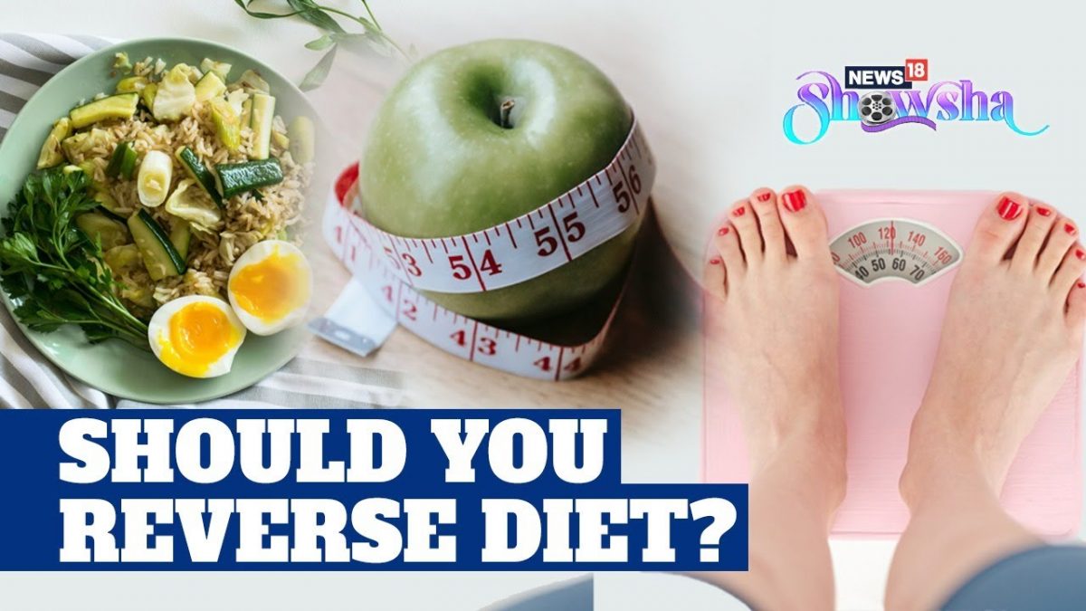 Reverse Dieting: Eat more, Lose More I All About This New Trending ...
