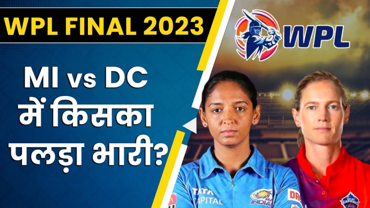 WPL Final 2023 | Mumbai Indians vs Delhi Capitals Preview | MI vs DC ...