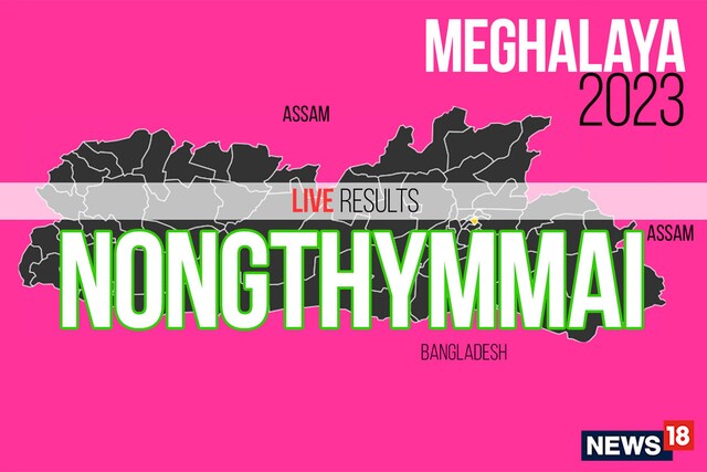 Nongthymmai Election Result 2023 LIVE Updates and Highlights: TMC Wins ...