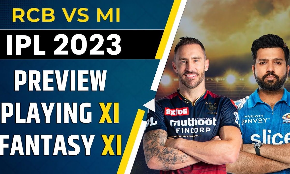 RCB vs MI: Preview, Probable Playing XI, and Fantasy XI Prediction | IPL 2023 - News18