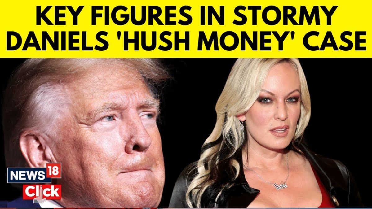 Who Is Who In The Hush Money Case | Stormy Daniels And Donald Trump ...