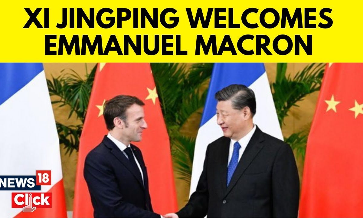 Chinese President Xi Jinping Welcomes France's President Emanuel Macron ...