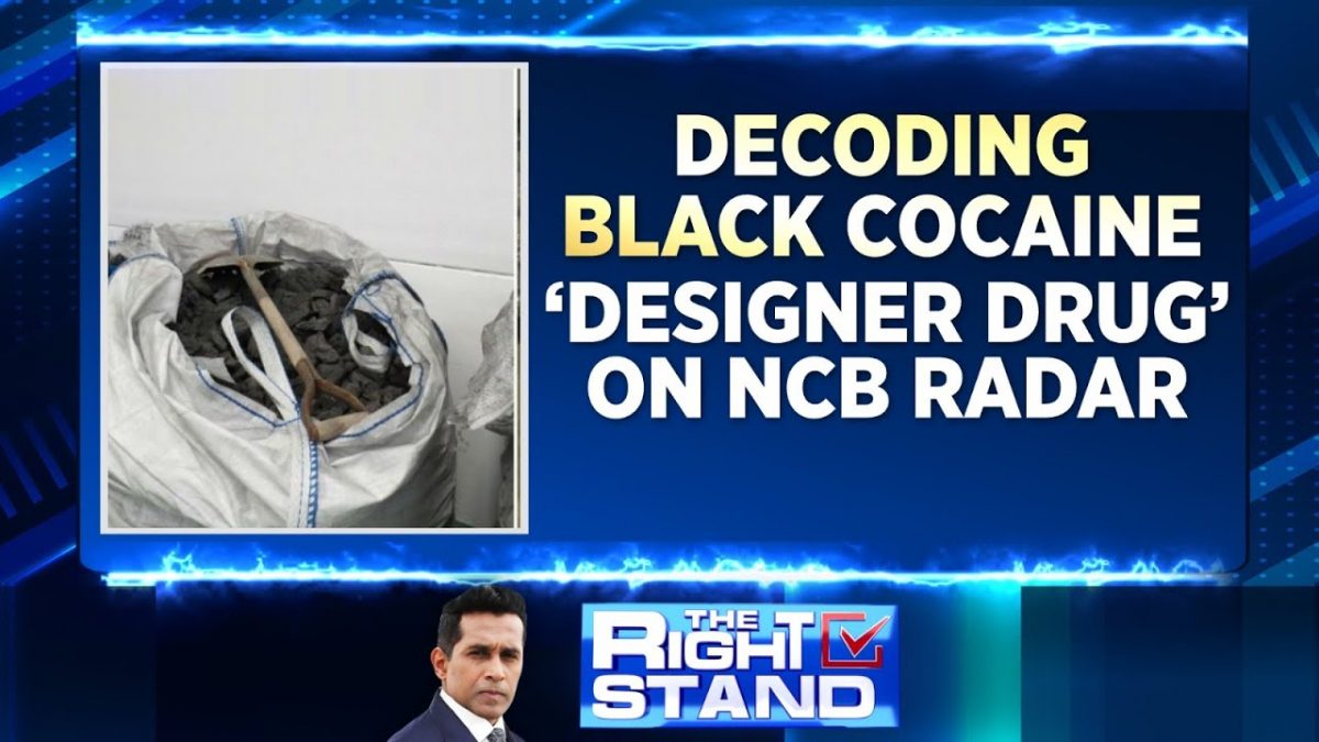 Decoding Designer Drug Black Cocaine On NCB's Radar | The Right Stand ...