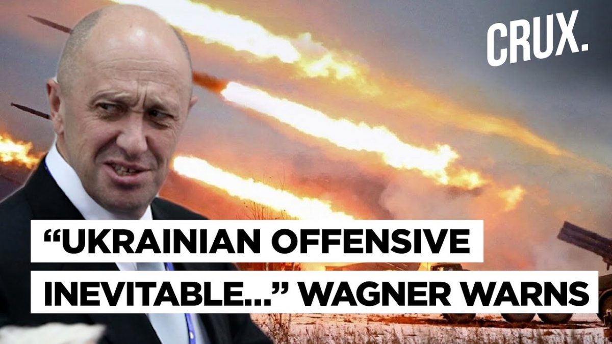 Wagner Flags Threat To Russian flanks In Bakhmut, Xi's Wartime Call To ...
