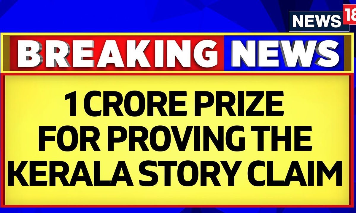 The Kerala Story | 1 Crore Prize Announced For Anyone Who Gives Details ...