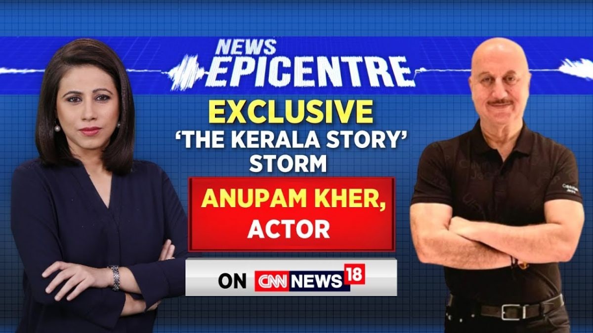 The Kerala Story Exclusive: Anupam Kher Interview On The Controversy ...