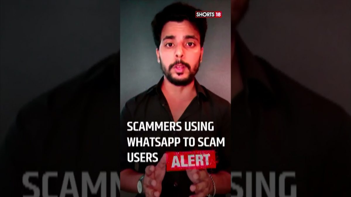 WhatsApp Scam Alert: International Scammers Target Indian Users with ...