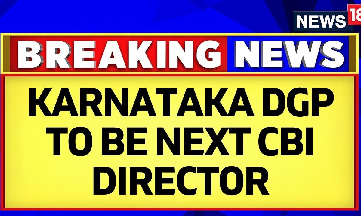 #karnatakanews : Karnataka DGP Praveen Sood Appointed As CBI Director | English News | News18 ...