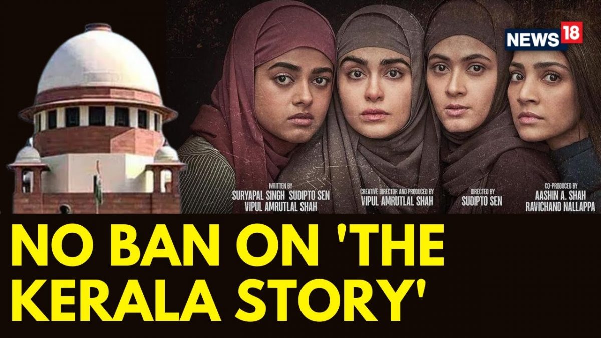 'The Kerala Story' Ban Verdict | SC Lifts Ban On 'The Kerala Story' In West Bengal | News18 - News18