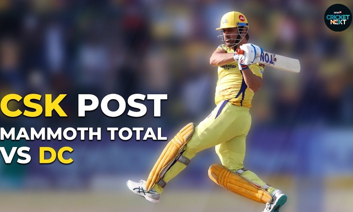 Chennai Super Kings Batters Show Dominance Against DC | DC vs CSK | IPL ...