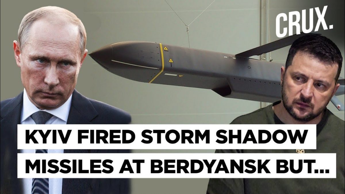 Storm Shadow Debuts In Ukraine With Missile Blitz On Berdyansk ...