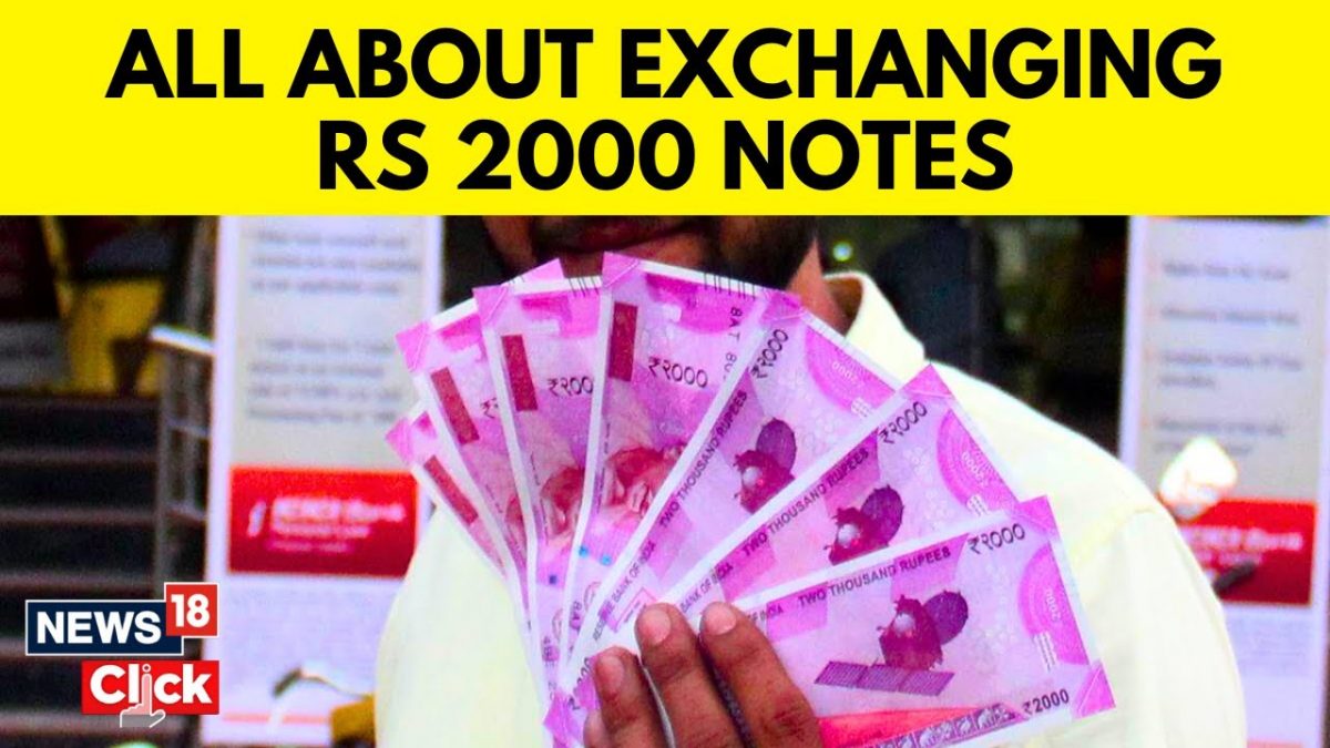 2000 Notes Ban News | Simple Steps For Exchanging Your ₹2000 Currency ...