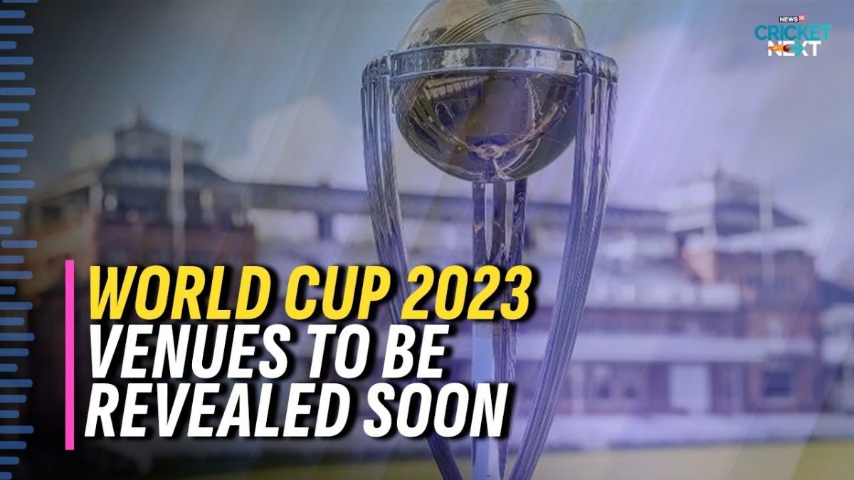 World Cup 2023 Venues & Schedule to be Revealed During WTC Final in ...