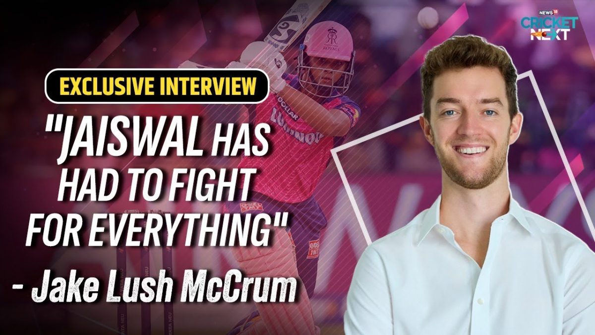 Rajasthan Royals CEO Jake Lush Showers Praise on Yashasvi Jaiswal ...