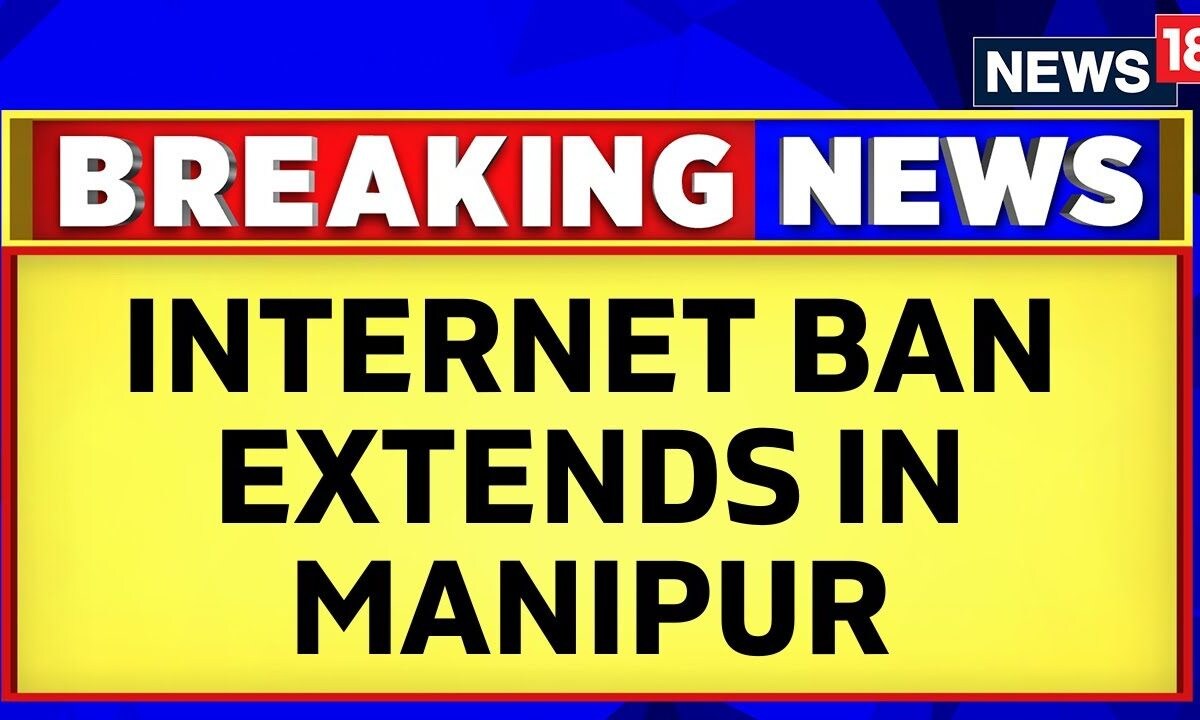 Manipur Extends The Internet Ban Till June 15 To Prevent 'Spread Of ...