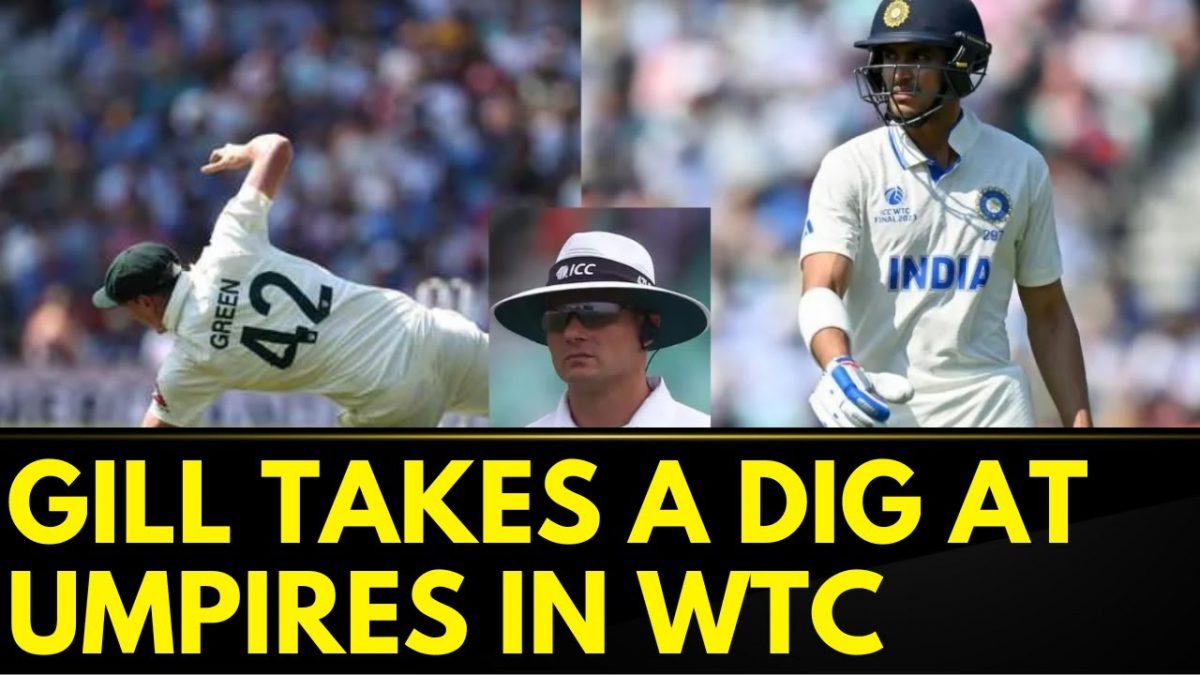 WTC Final 2023 | Shubman Gill Takes A Dig At Umpires After Cameron ...