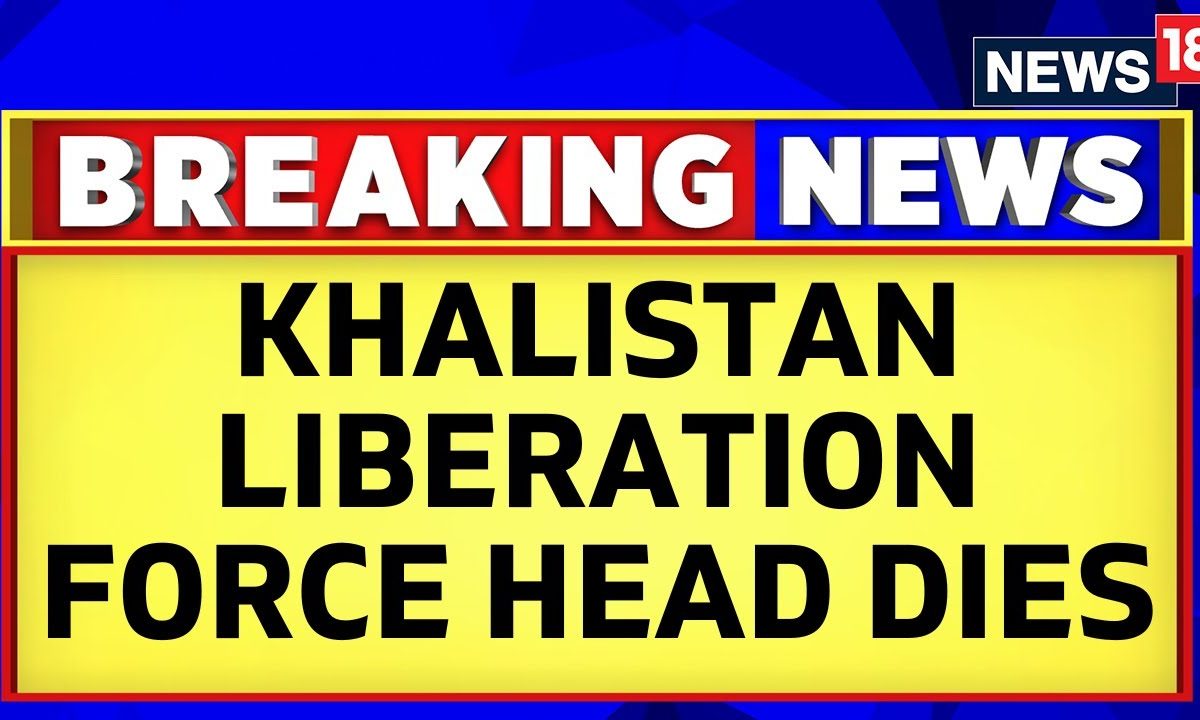 Avtar Singh Khanda, Head Of Khalistan Liberation Force Dies Of Blood ...