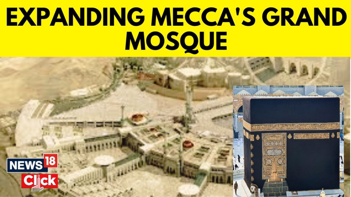 Mecca Mosque Expansion | Mosque Expanded For Accommodation Of More ...