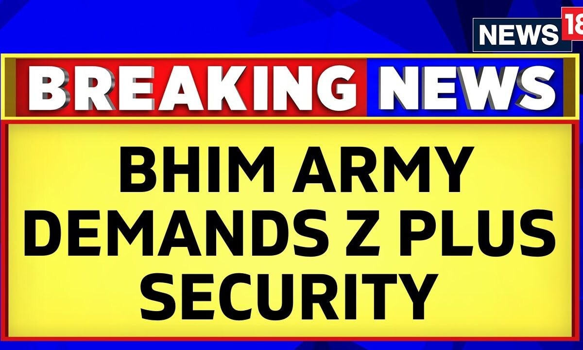 Chandrashekhar Azad News | Bhim Army Demands Z Plus Security For Azad | English News | News18 ...