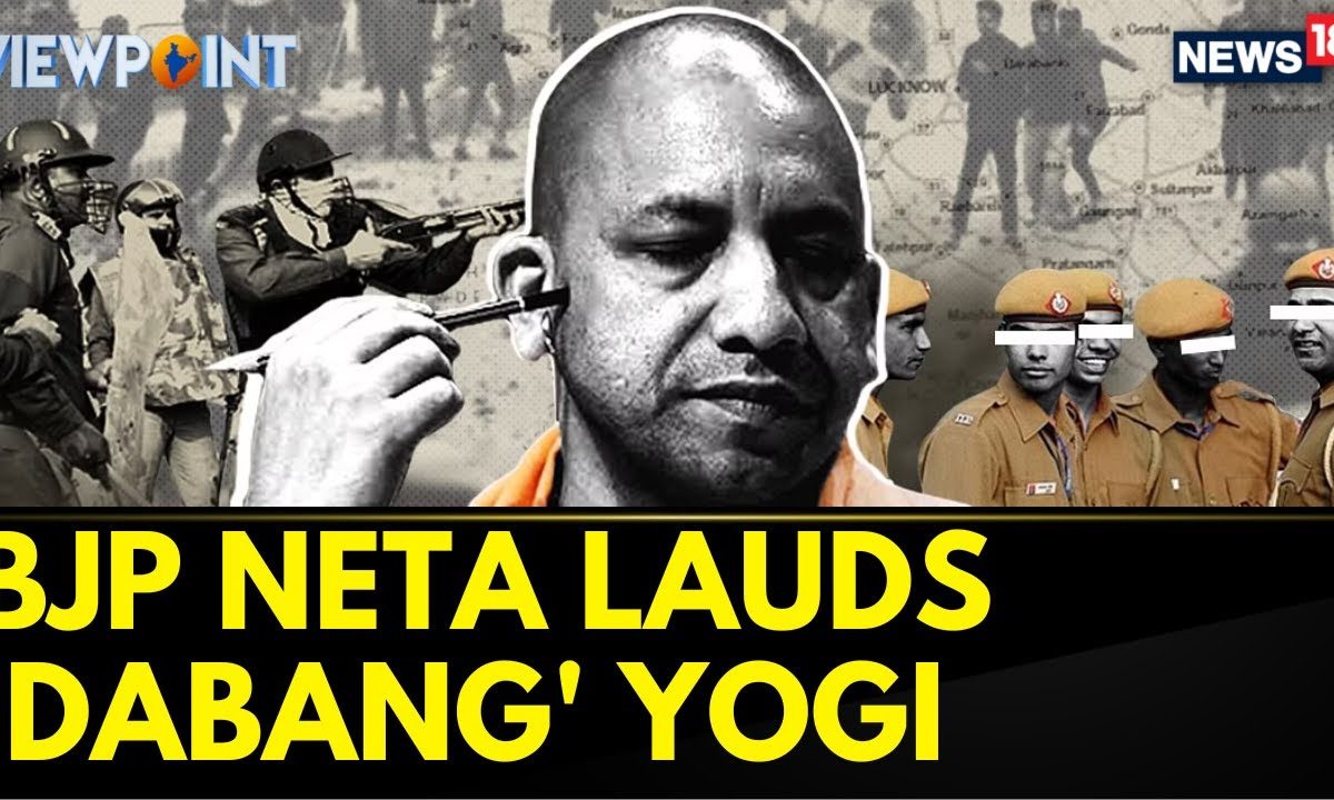 Uttar Pradesh: BJP Calls Yogi Adityanath A 'Dabang' Chief Minister ...