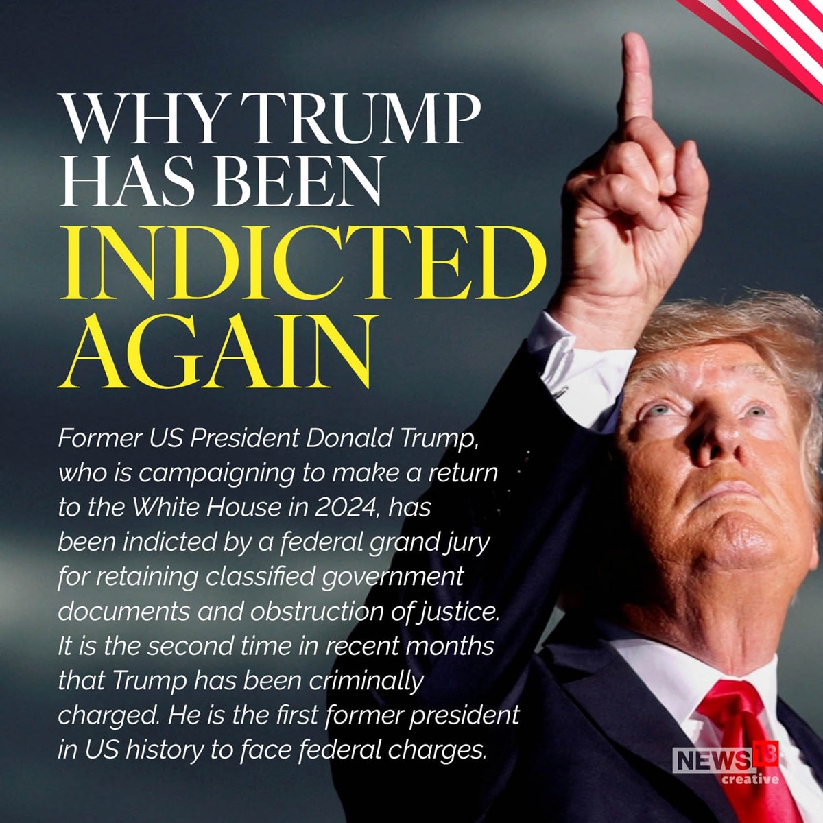 Why Was Donald Trump Indicted Again, Can He Run For US Presidency ...