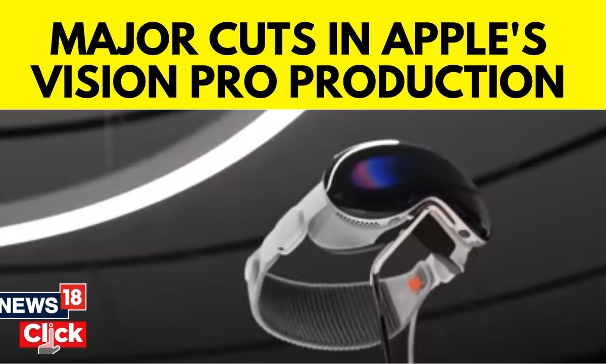Apple News | Apple Forced To Make Major Cuts To Vision Pro Headset ...