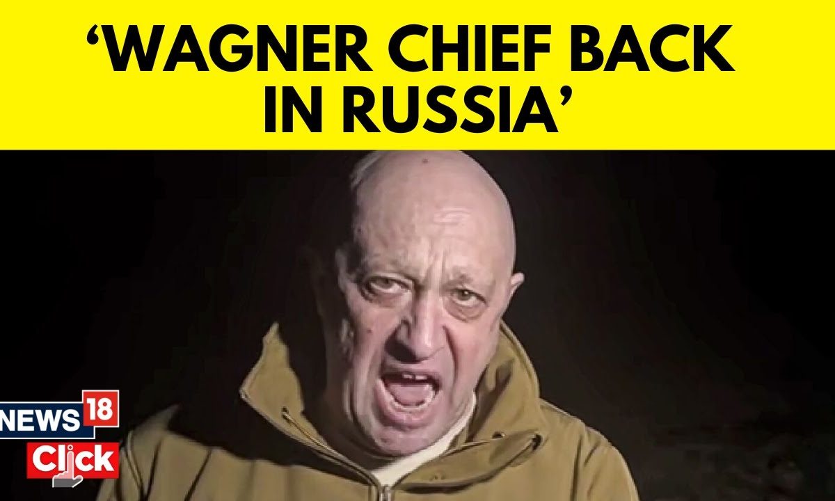 Russia | Wagner Chief Back in Russia After Ending Rebellion Against ...