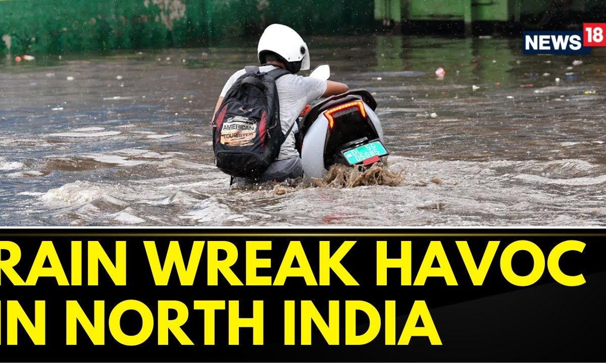 Rain News Today | Rains Wreak Havoc Across Several States Of India ...