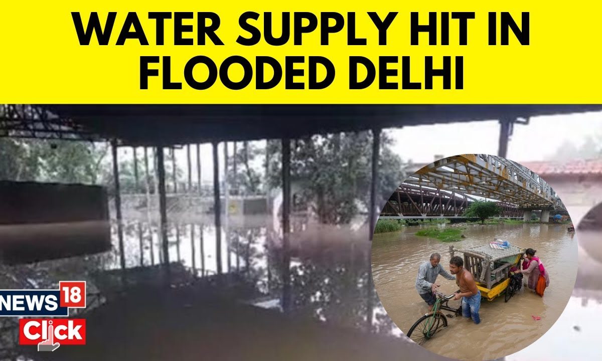 Delhi Flood: As Yamuna Overflows, Water Treatment Plants Shut; Drinking ...